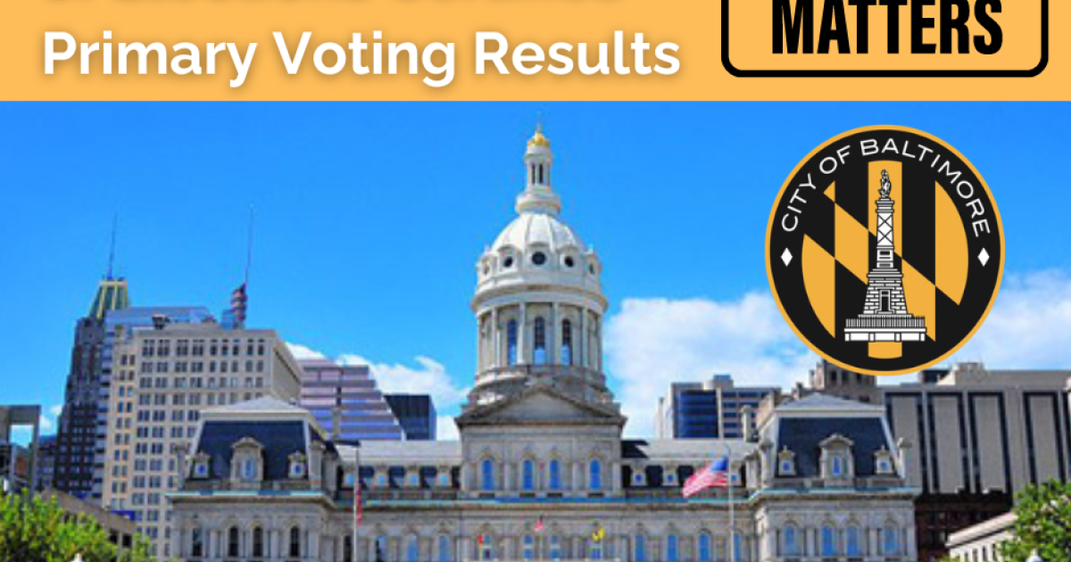 Baltimore City Board of Election Certifies Primary Voting Results | AFT ...