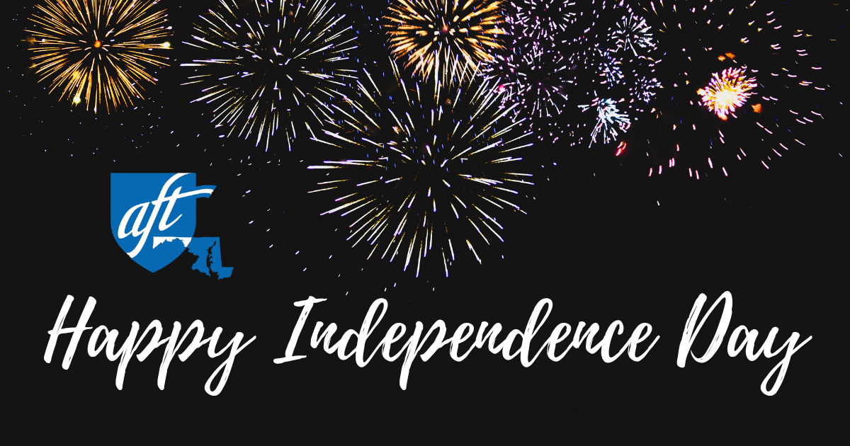 Happy Independence Day | AFT-Maryland